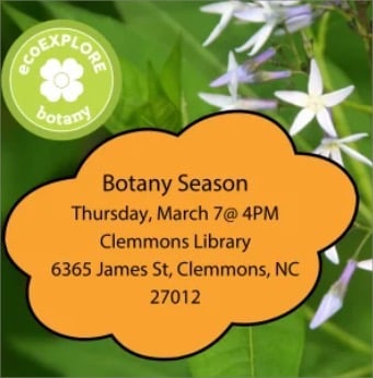 ecoEXPLORE: Intro to ecoEXPLORE – Botany Season @ Clemmons Library ...