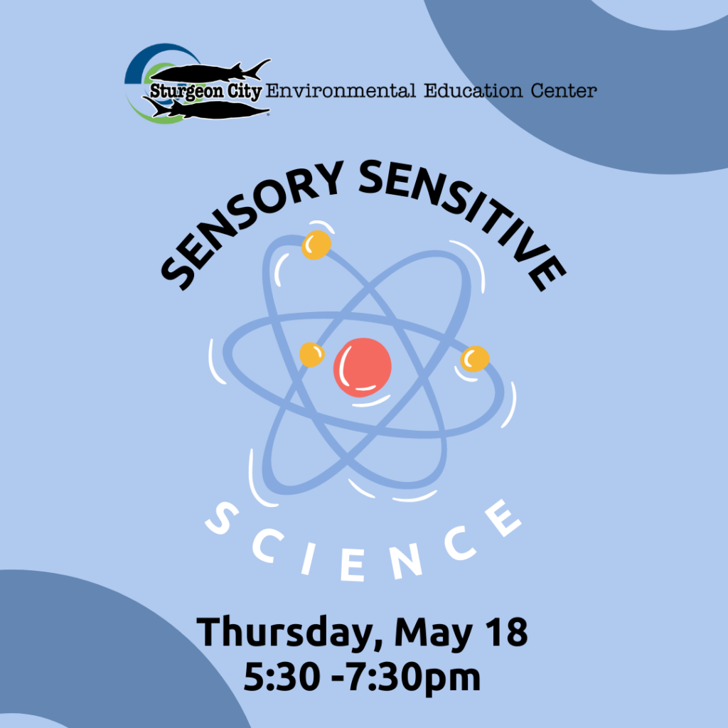 Sturgeon City Environmental Education Center: Sensory Science- Local ...